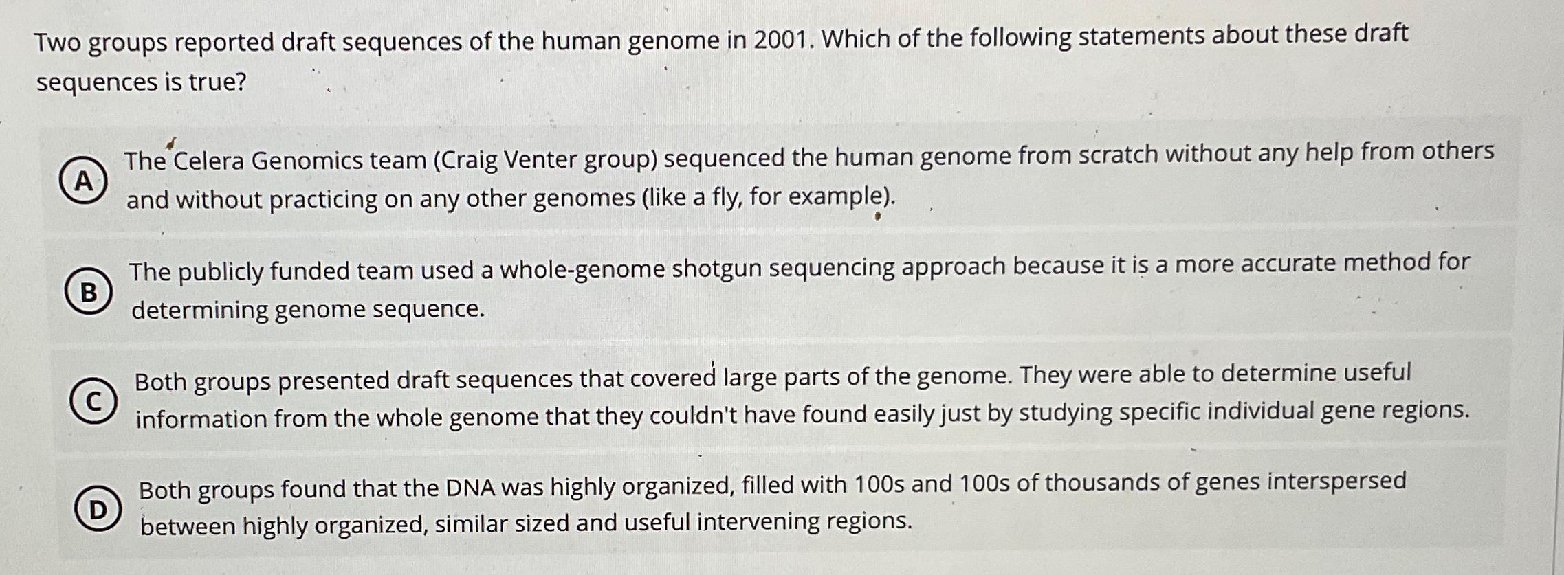 Solved Two groups reported draft sequences of the human | Chegg.com