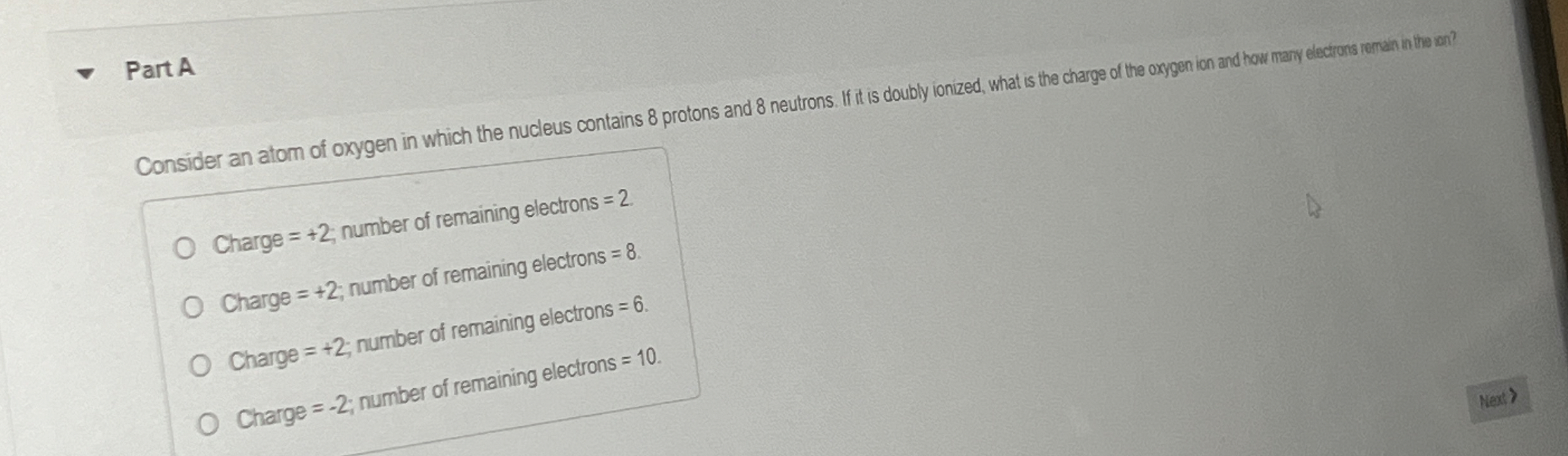 Solved Part AConsider an atom of oxygen in which the nucleus | Chegg.com