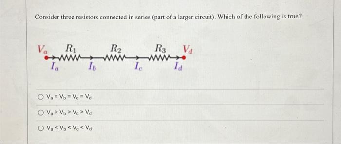 Solved Consider three resistors connected in series (part of | Chegg.com