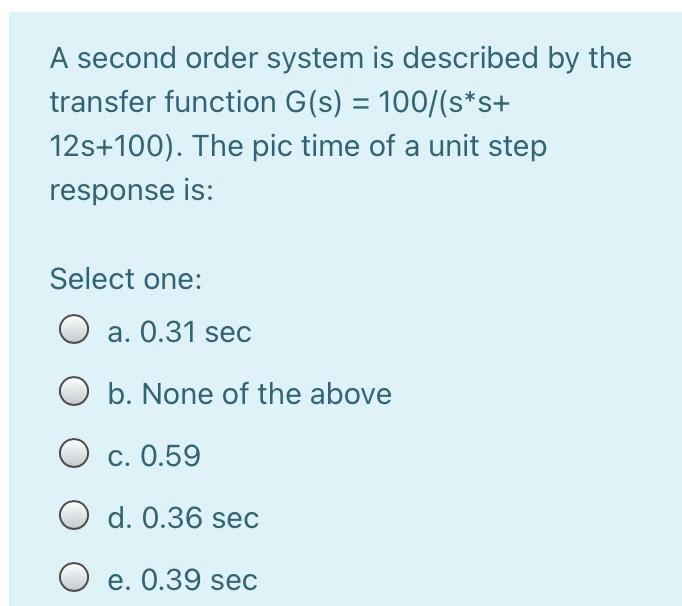 Solved A second order system is described by the transfer | Chegg.com