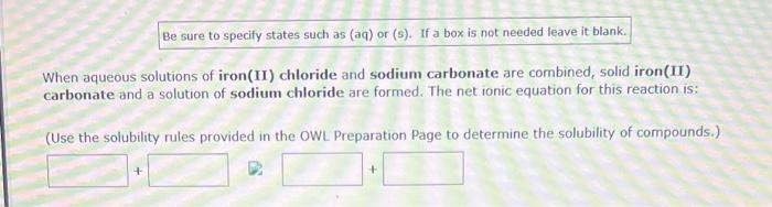Solved Write the net ionic equation for the precipitation of | Chegg.com