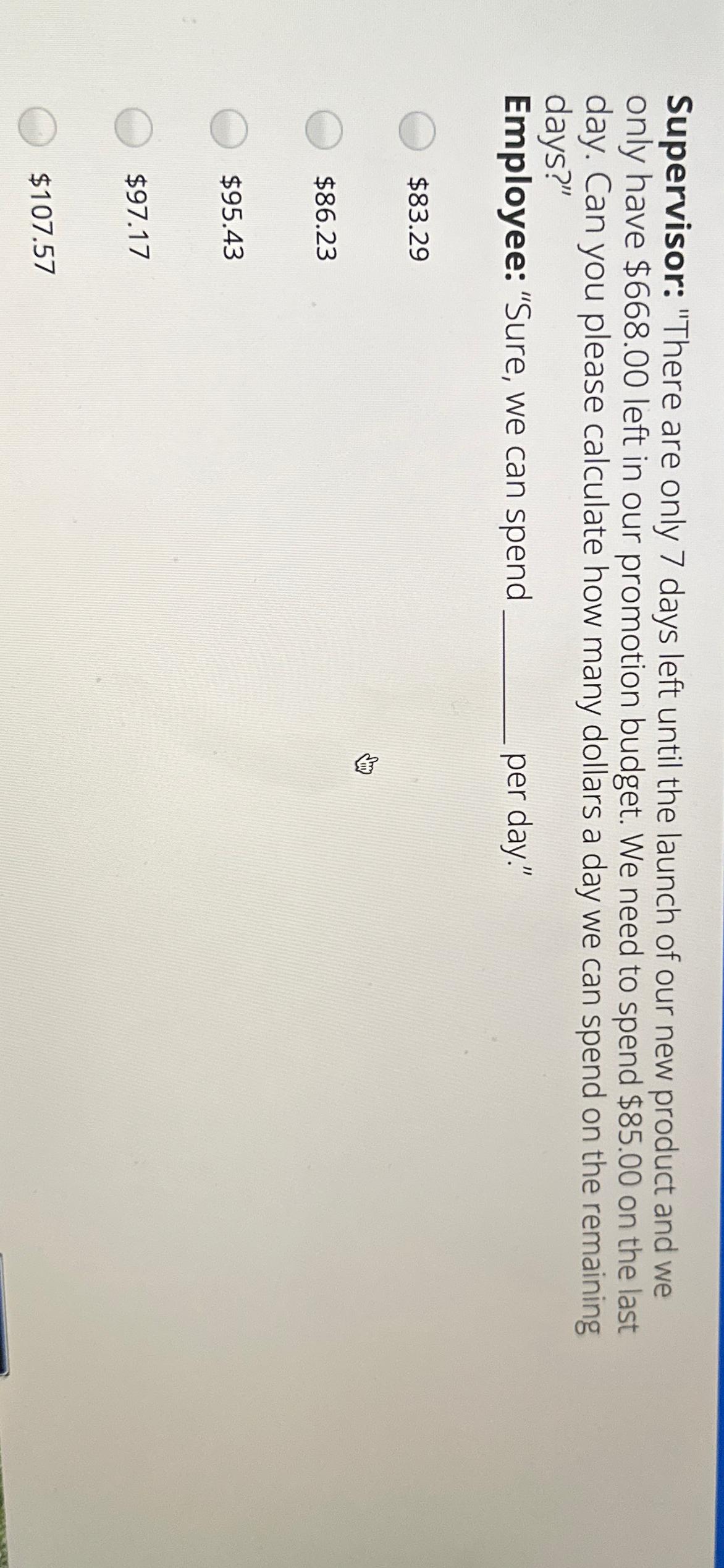 Solved Supervisor: "There are only 7 ﻿days left until the | Chegg.com