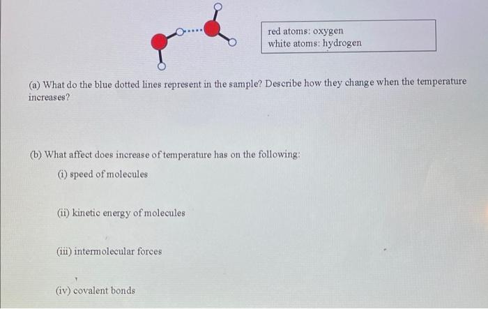 Solved red atoms: oxygen white atoms: hydrogen (a) What do | Chegg.com