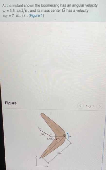 Solved At the instant shown the boomerang has an angular | Chegg.com