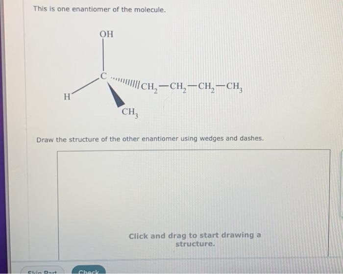 Solved This is one enantiomer of the molecule. Draw the | Chegg.com