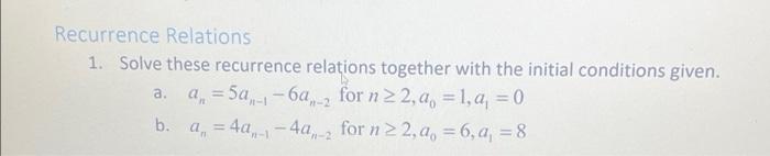 Solved Recurrence Relations 1. Solve these recurrence | Chegg.com