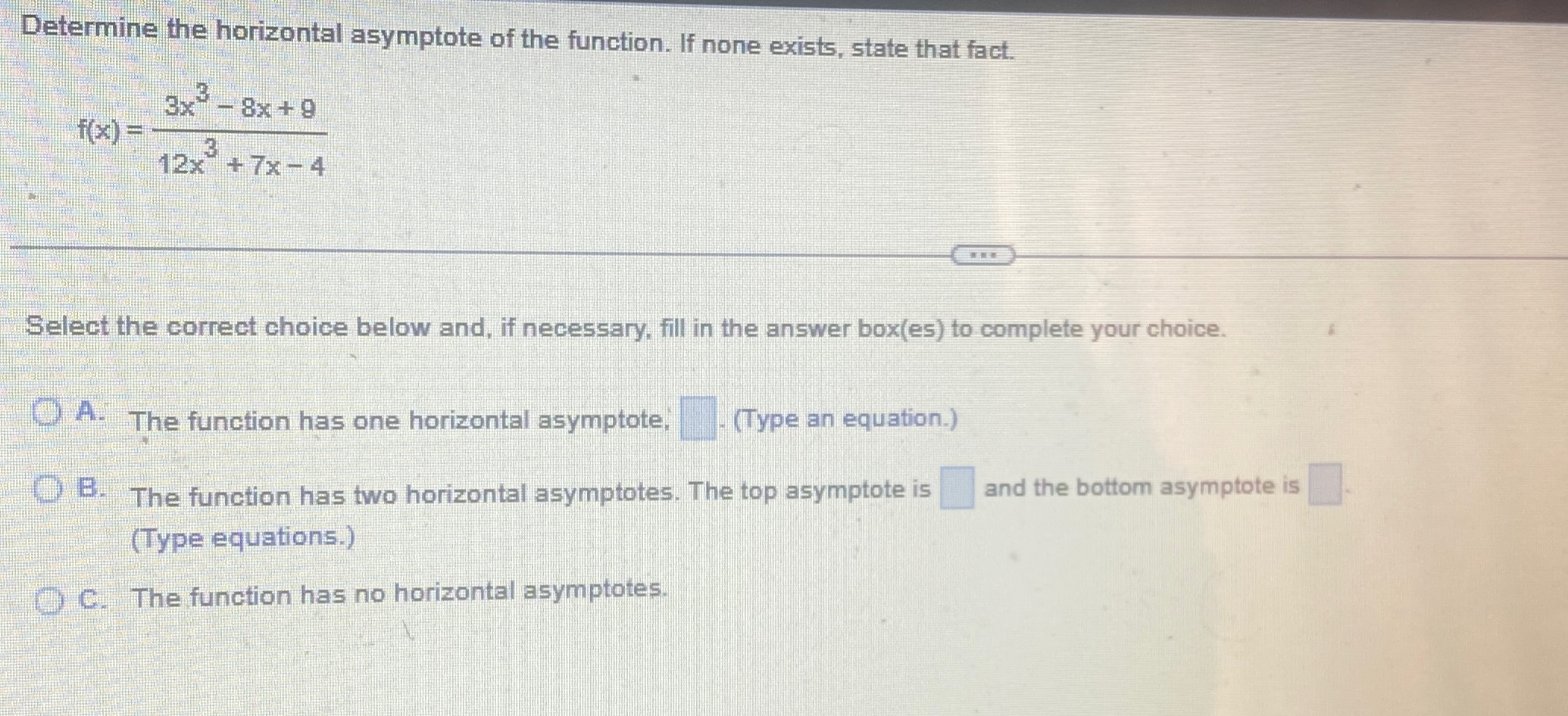 Solved Determine the horizontal asymptote of the function. | Chegg.com