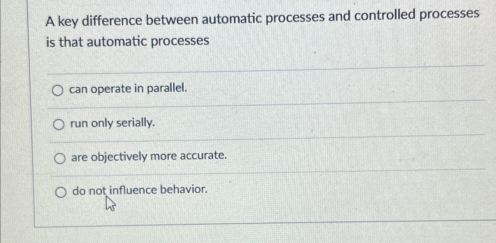 Solved A key difference between automatic processes and | Chegg.com
