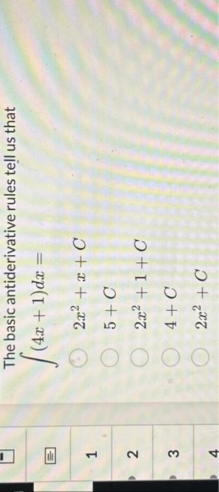 Solved 1 2 3 4 The basic antiderivative rules tell us that | Chegg.com