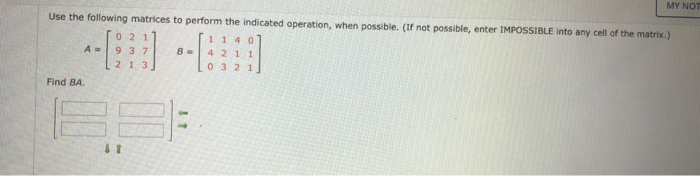 Solved Use the following matrices to perform the indicated | Chegg.com