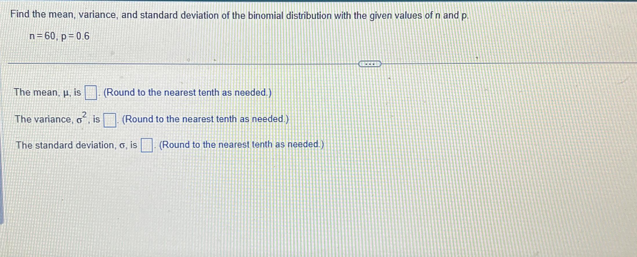 Solved Find the mean, variance, and standard deviation of | Chegg.com
