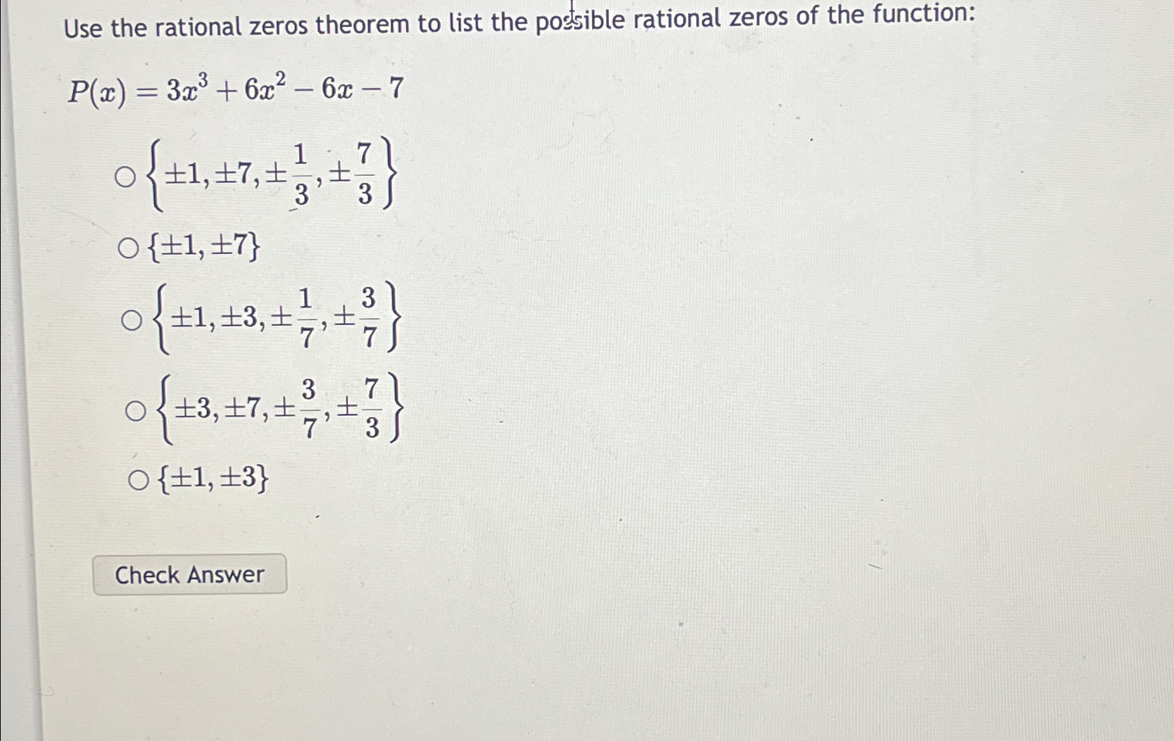 Use the rational zeros theorem to list the possible | Chegg.com