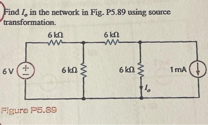 Solved Find Io in the network in Fig. P5.89 using source | Chegg.com