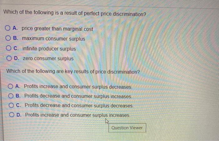 Solved Which of the following is a result of perfect price | Chegg.com