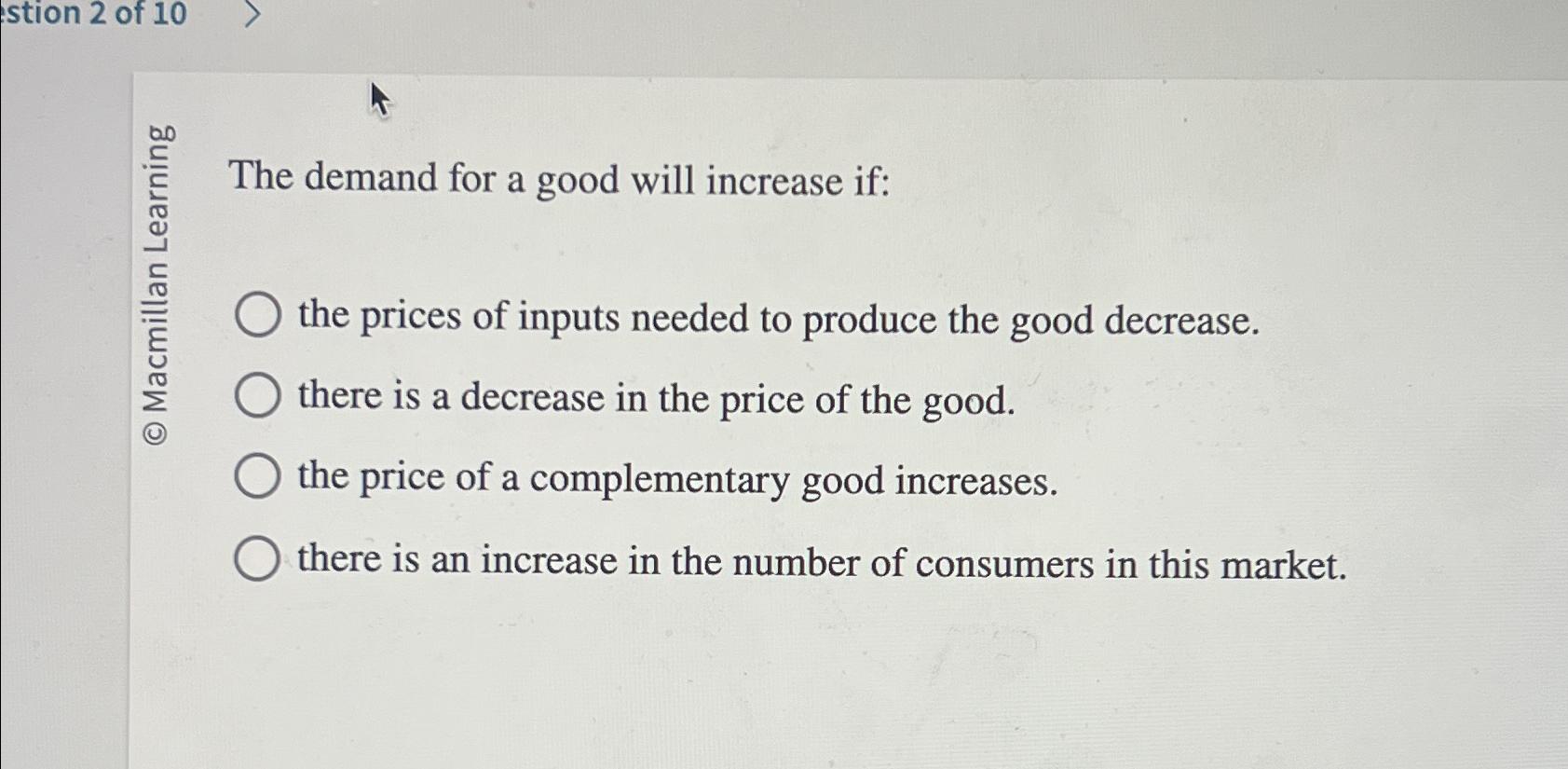 Solved stion 2 ﻿of 10The demand for a good will increase | Chegg.com