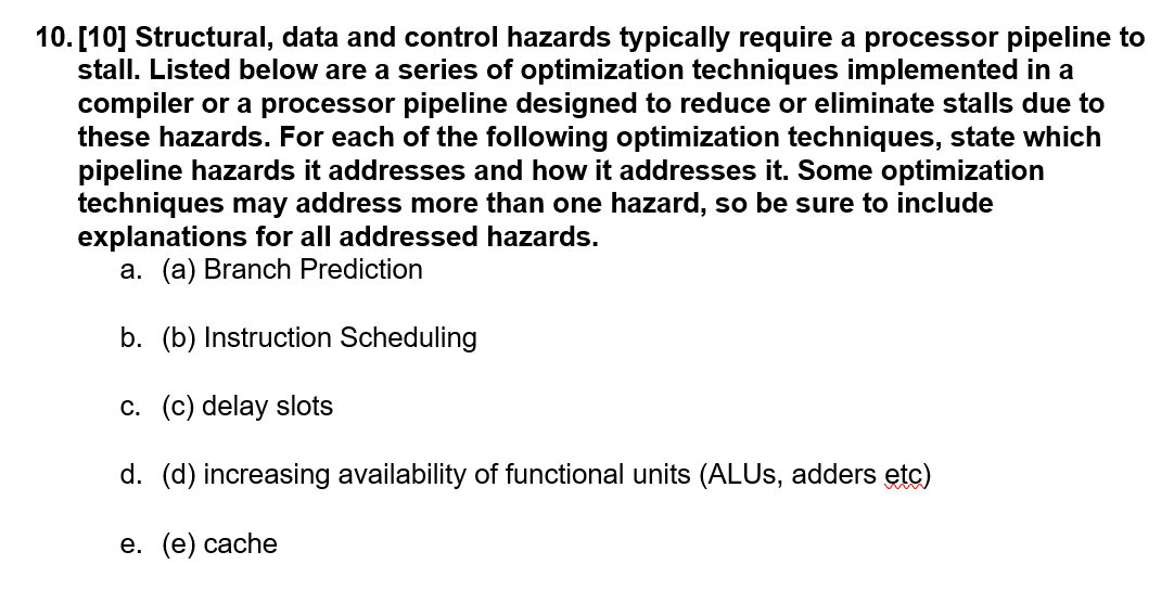 Solved [10] ﻿Structural, data and control hazards typically | Chegg.com
