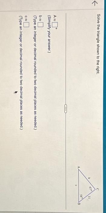 Solved Solve the triangle shown to the right. A≈ (Simplify | Chegg.com