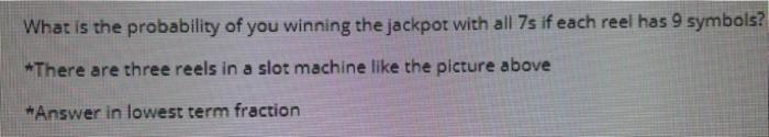 Solved What is the probability of you winning the jackpot | Chegg.com
