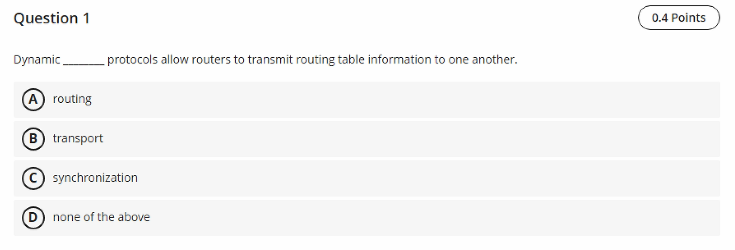Solved Question 1Dynamic protocols allow routers to transmit | Chegg.com