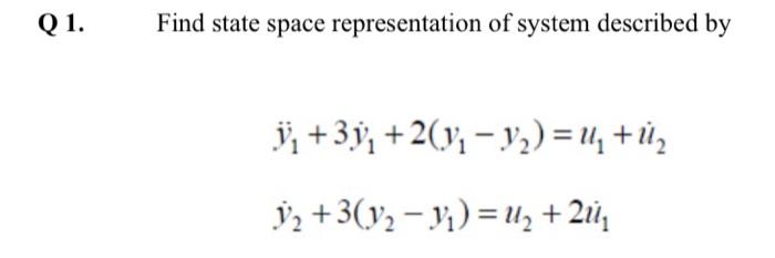 Solved Find state space representation of system described | Chegg.com
