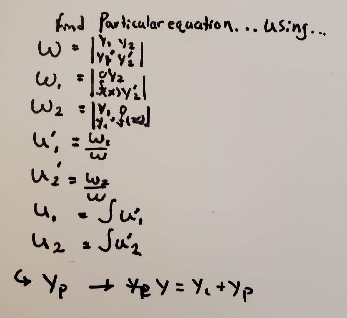 Solved find Particular equation... Using... ω=∣∣y1y1yzyz′∣∣ | Chegg.com