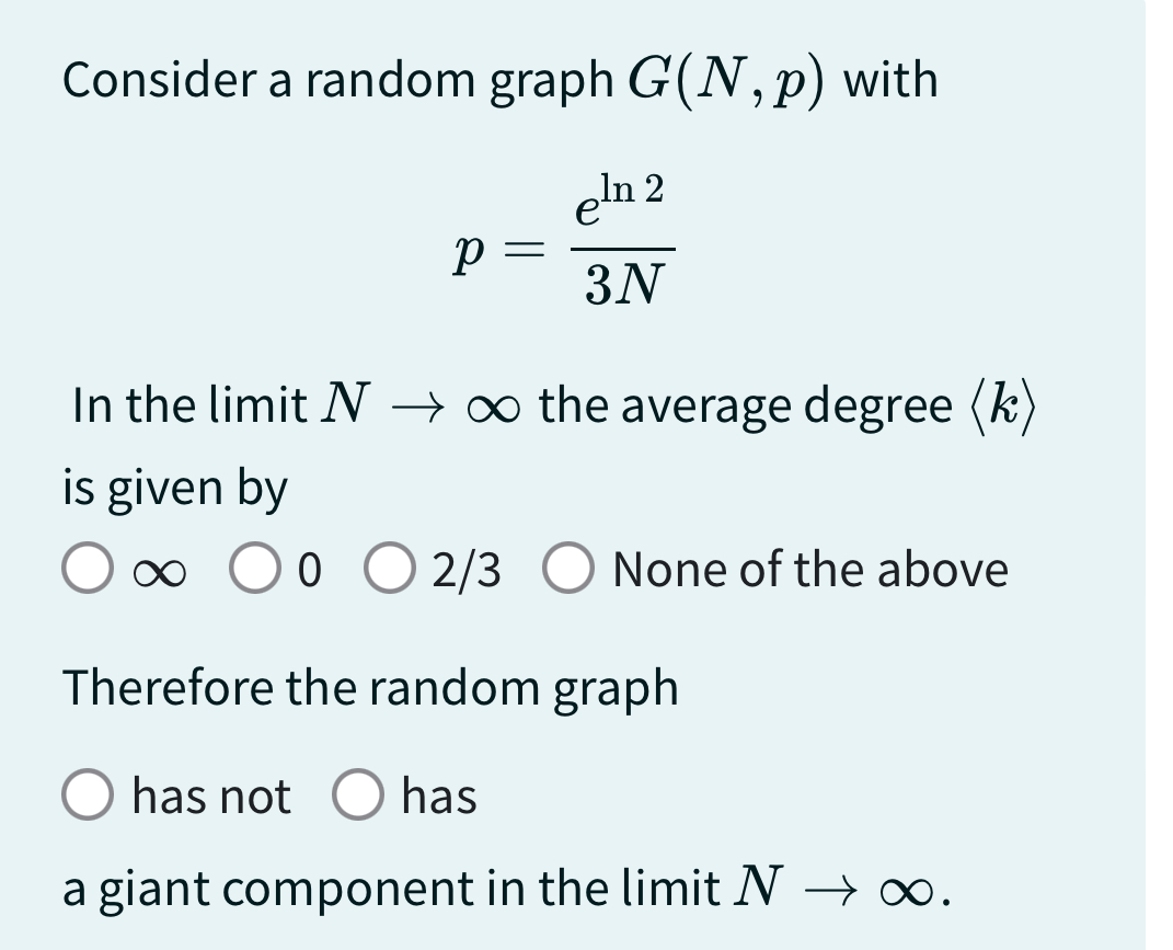 Solved Consider a random graph G(N,p) ﻿withp=eln23NIn the | Chegg.com