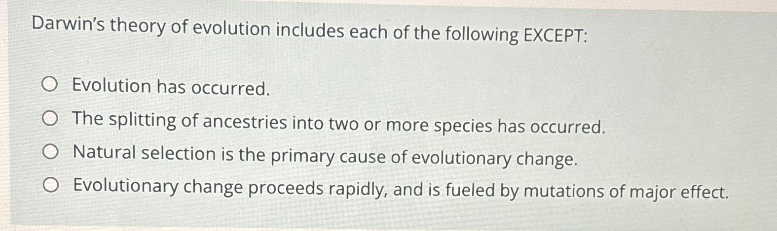 Solved Darwin's theory of evolution includes each of the | Chegg.com