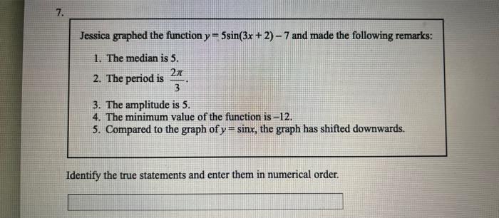 Solved Jessica graphed the function y=5sin(3x+2)−7 and made | Chegg.com