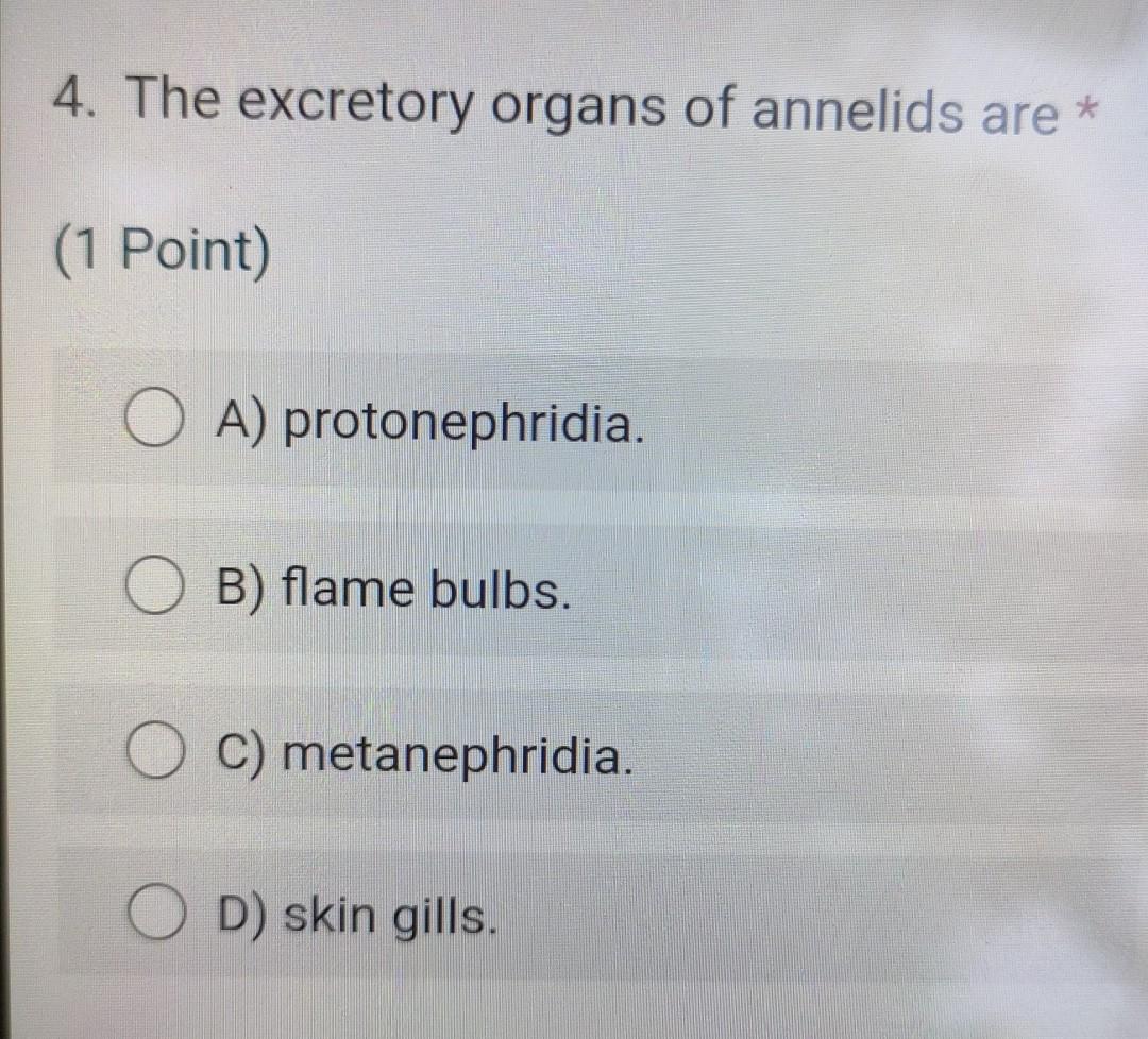 Solved 4. The excretory organs of annelids are * (1 Point) | Chegg.com
