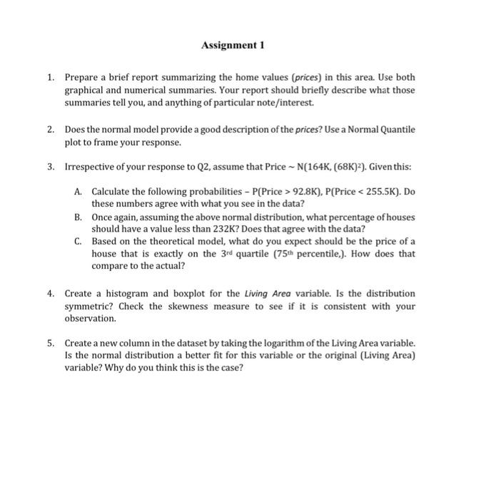 1. Prepare a brief report summarizing the home values | Chegg.com