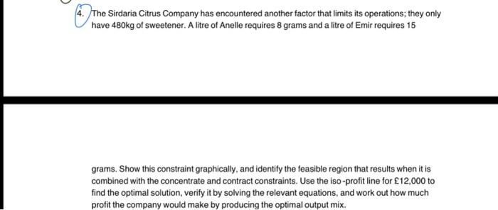 Solved 4. The Sirdaria Citrus Company has encountered | Chegg.com