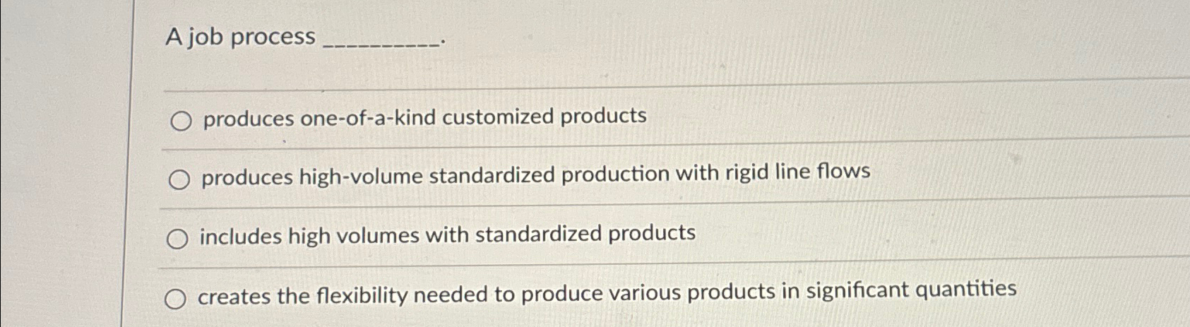Solved A job processproduces one-of-a-kind customized | Chegg.com