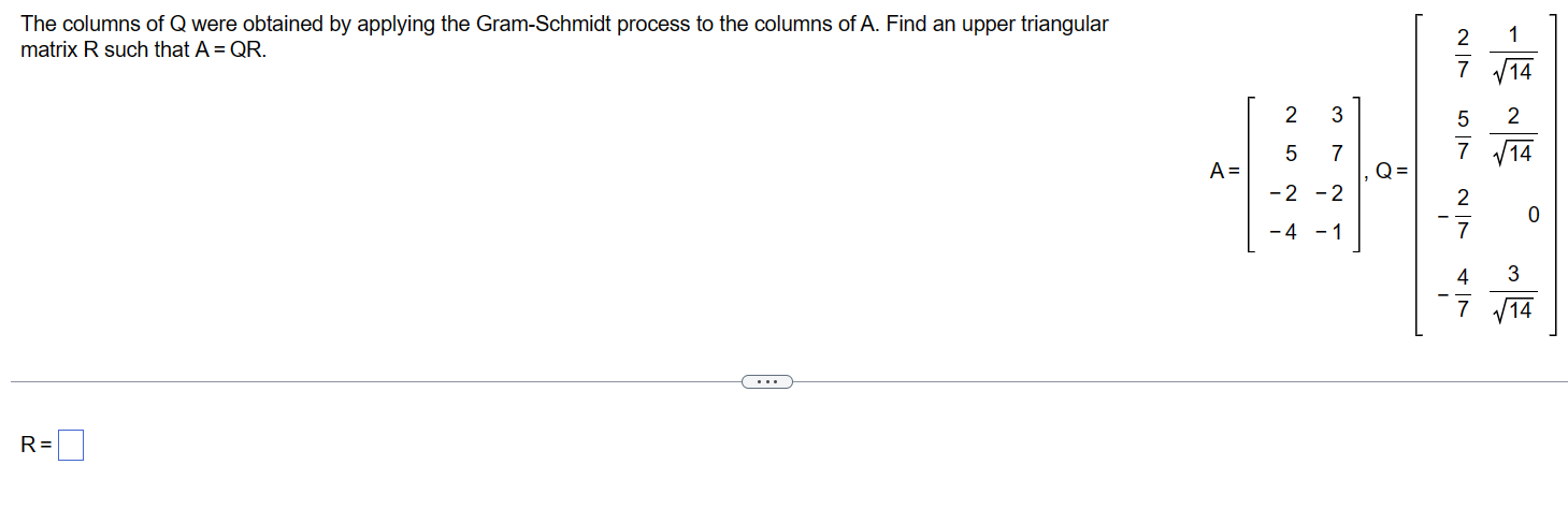Solved The columns of Q were obtained by applying the | Chegg.com