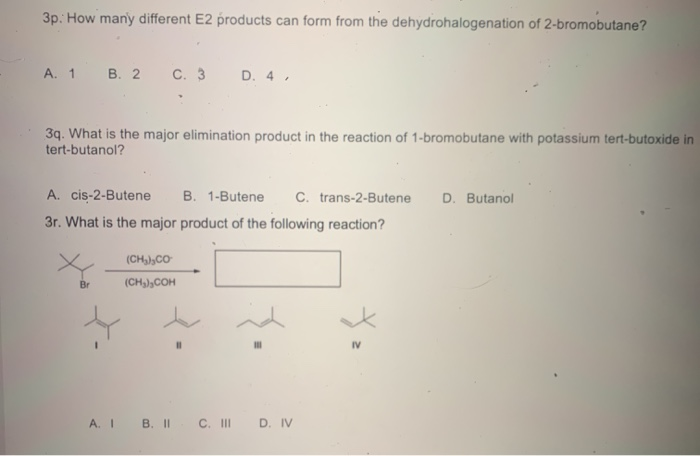 Solved 3p: How many different E2 products can form from the | Chegg.com
