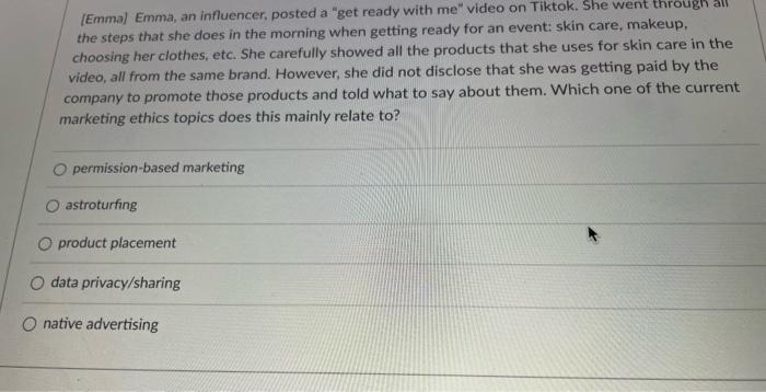 Solved [Emma] Emma, an influencer, posted a "get ready with | Chegg.com