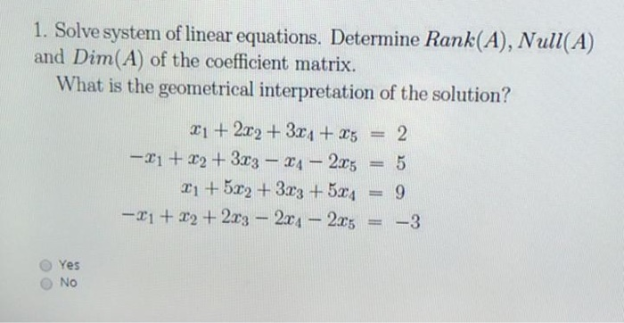 Solved 1. Solve system of linear equations. Determine | Chegg.com