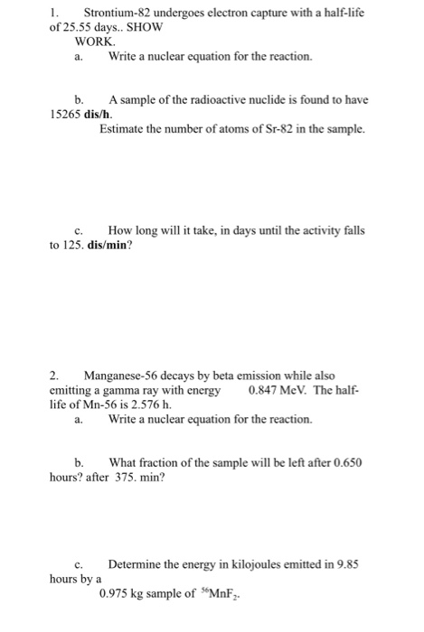 Solved 1. Strontium-82 undergoes electron capture with a | Chegg.com