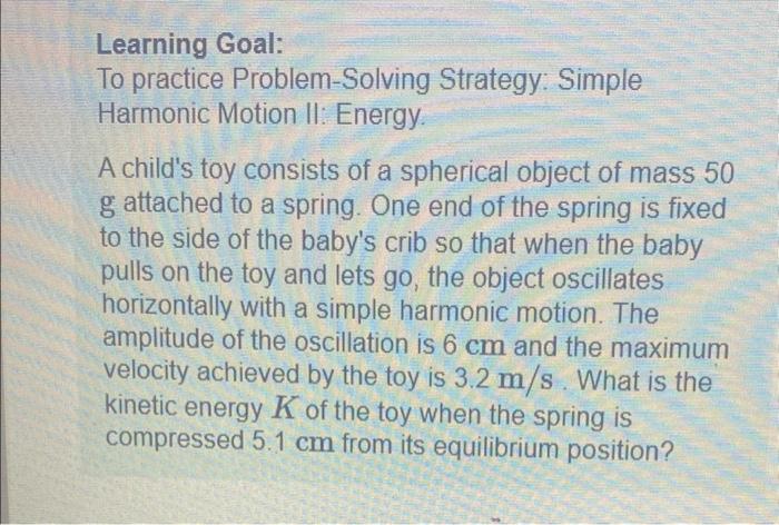 Solved Learning Goal: To practice Problem-Solving Strategy: | Chegg.com