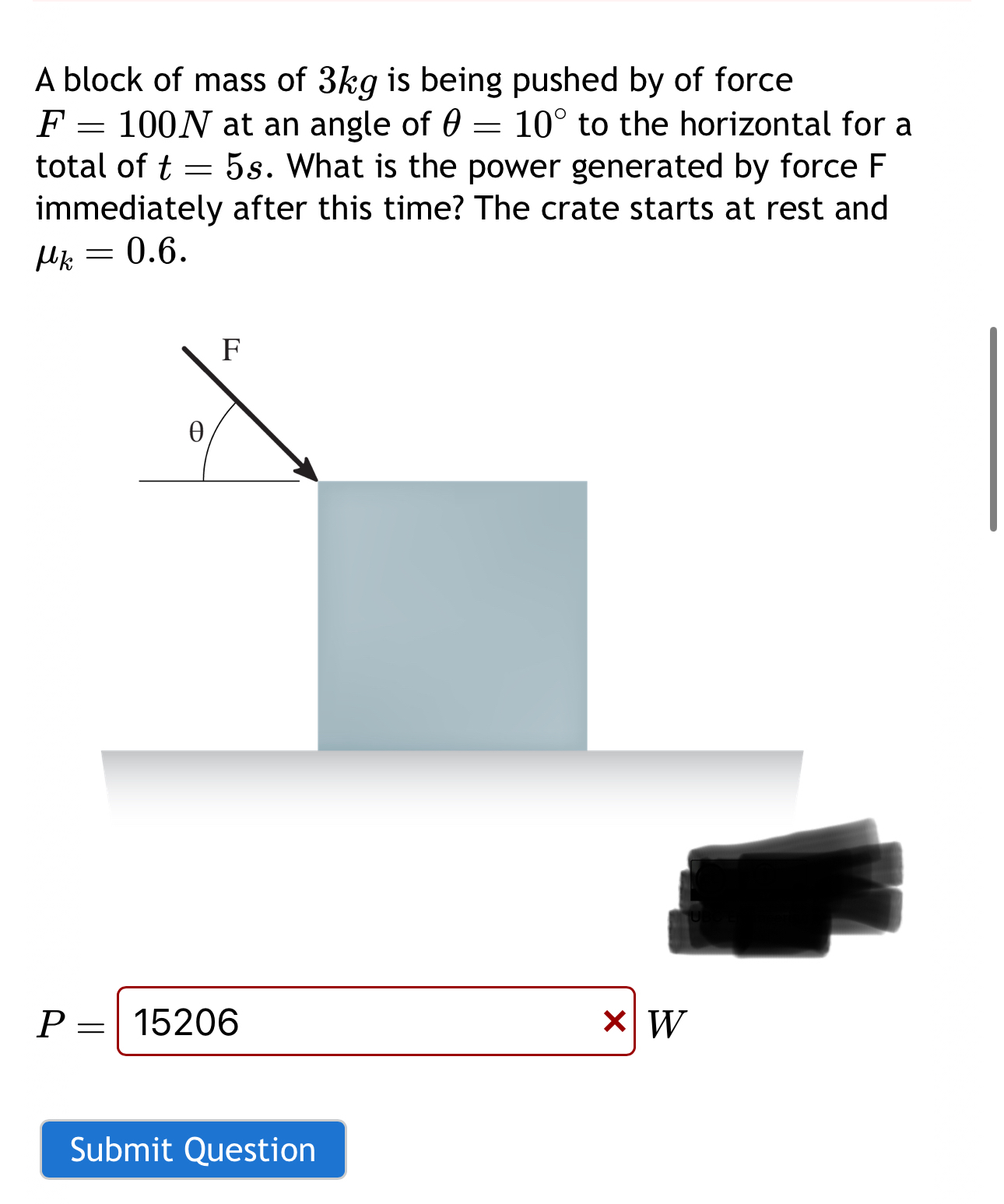 Solved A block of mass of 3kg ﻿is being pushed by of force | Chegg.com