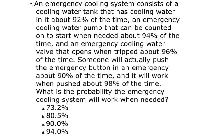 Solved 7. An emergency cooling system consists of a cooling | Chegg.com