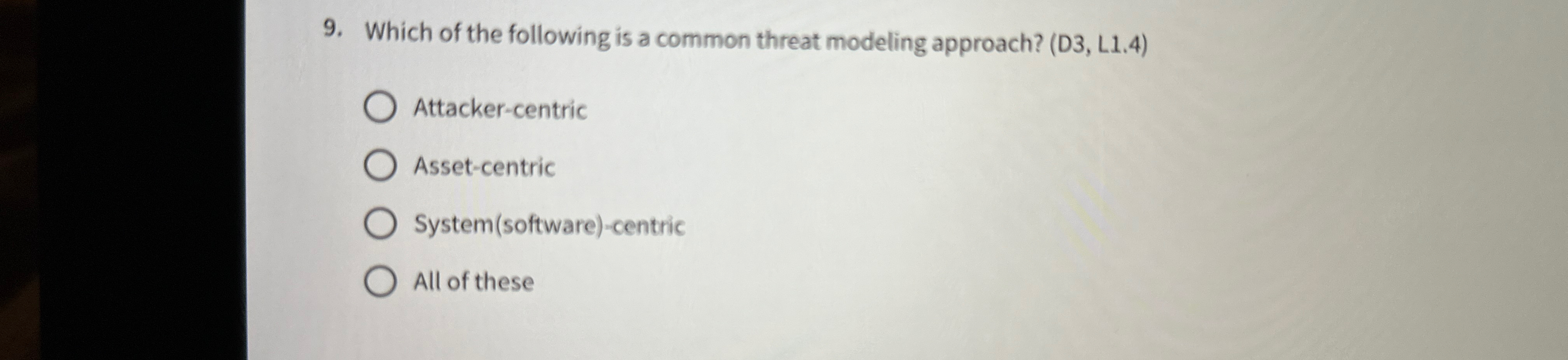 Solved Which of the following is a common threat modeling | Chegg.com