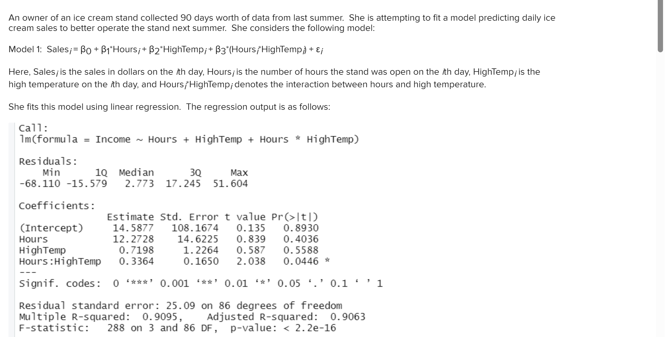 Solved 3) The owner considers a second model for predicting | Chegg.com