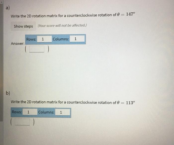 Solved a) Write the 2D rotation matrix for a | Chegg.com