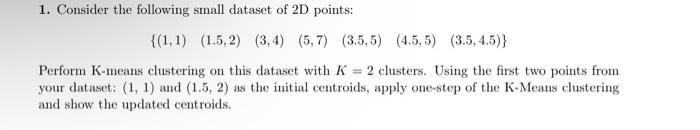 Solved 1. Consider the following small dataset of 2D points: | Chegg.com
