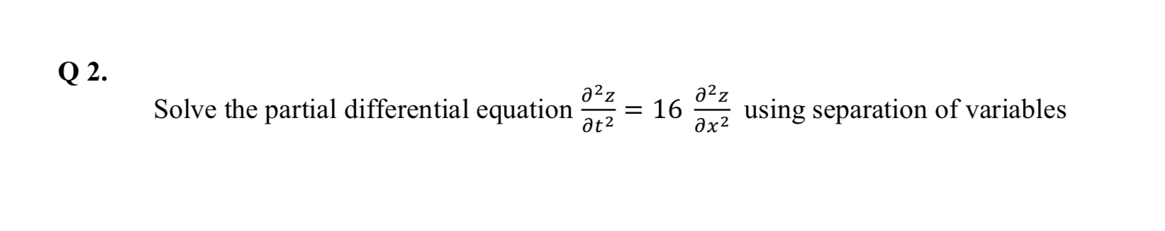Solved Q 2. ﻿Solve the partial differential equation | Chegg.com