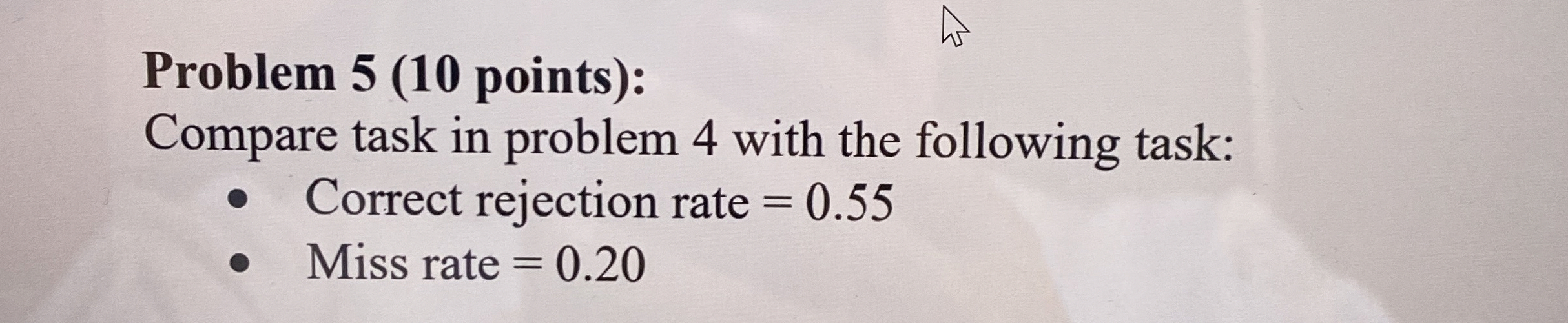 Solved Problem 5 (10 ﻿points):Compare task in problem 4 | Chegg.com