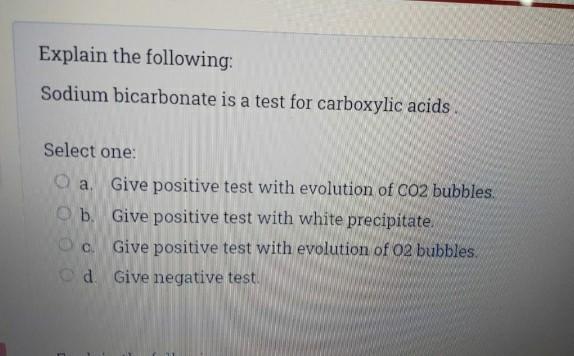 Solved Explain the following: Sodium bicarbonate is a test | Chegg.com