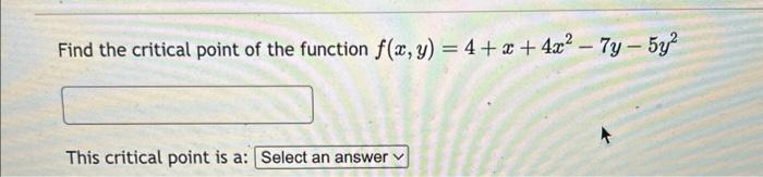 Solved Find the critical point of the function | Chegg.com