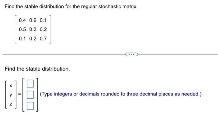 Solved Find the stable distribution for the regular | Chegg.com