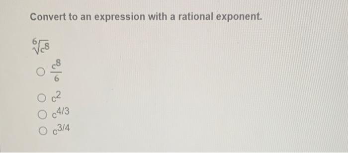 Solved Convert to an expression with a rational exponent. | Chegg.com